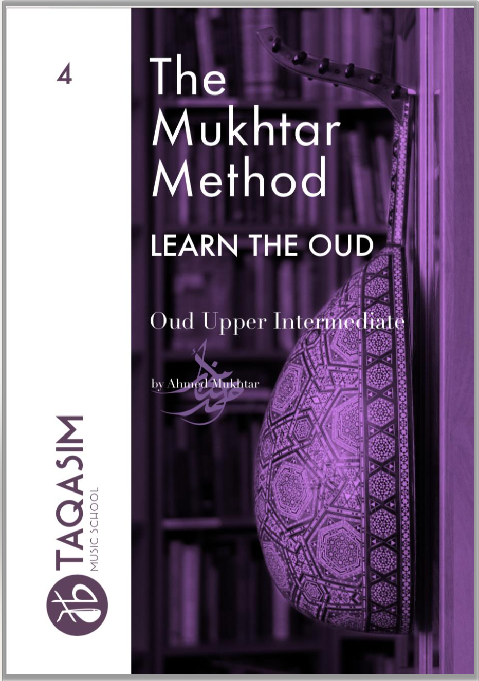 Purchase online! The Mukhtar Method Curriculum Series – Taqasim Music School
